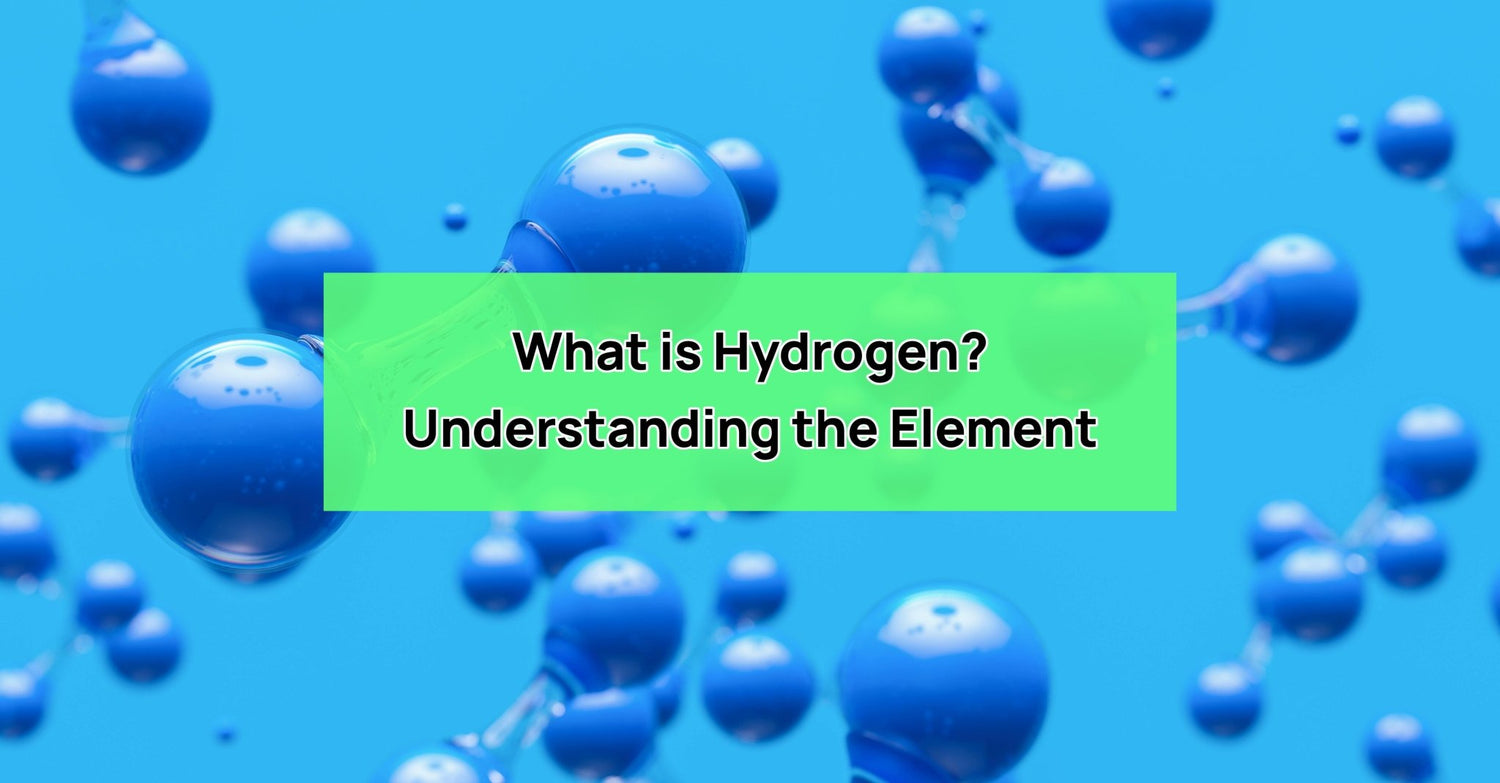What Is Hydrogen? Understanding The Element – Evolved H2O